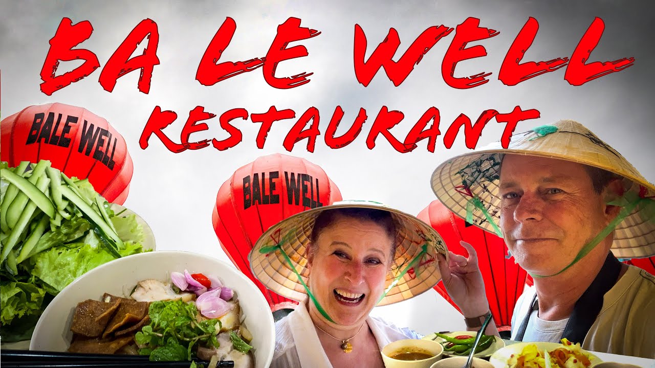 Bale (Ba Le) Well Restaurant - GIẾNG BÁ LỄ - The best local food in Hoi ...