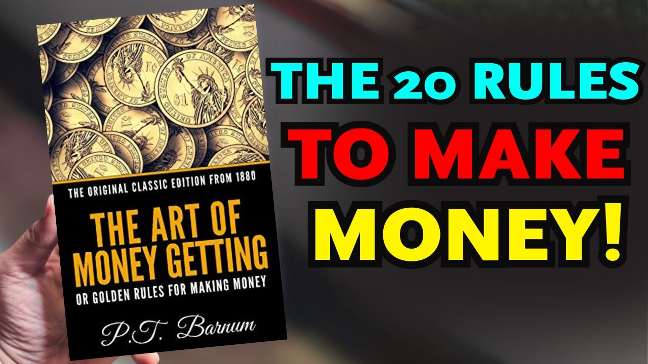20 Lessons to Get Wealthy from The Art of Money Getting - YouTube