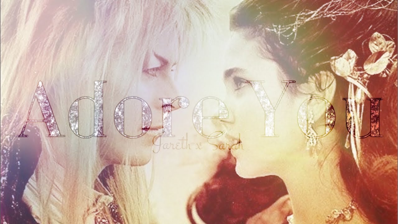 Jareth X Sarah ~ Adore You - YouTube