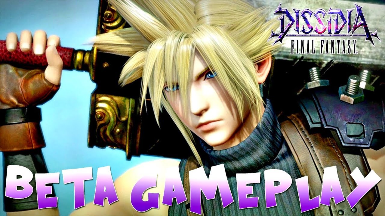 Dissidia Final Fantasy NT Beta Gameplay - YouTube
