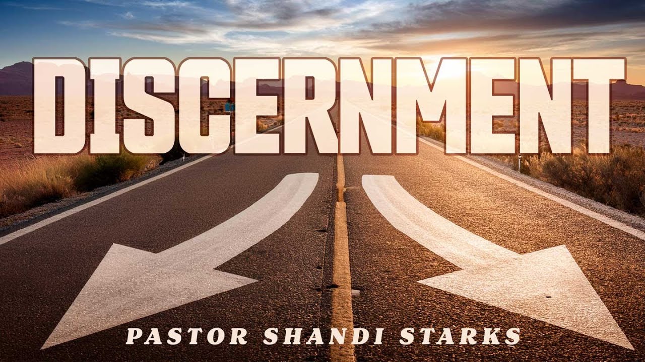 Practicing Discernment Part 2 | Pastor Shandi Starks - YouTube