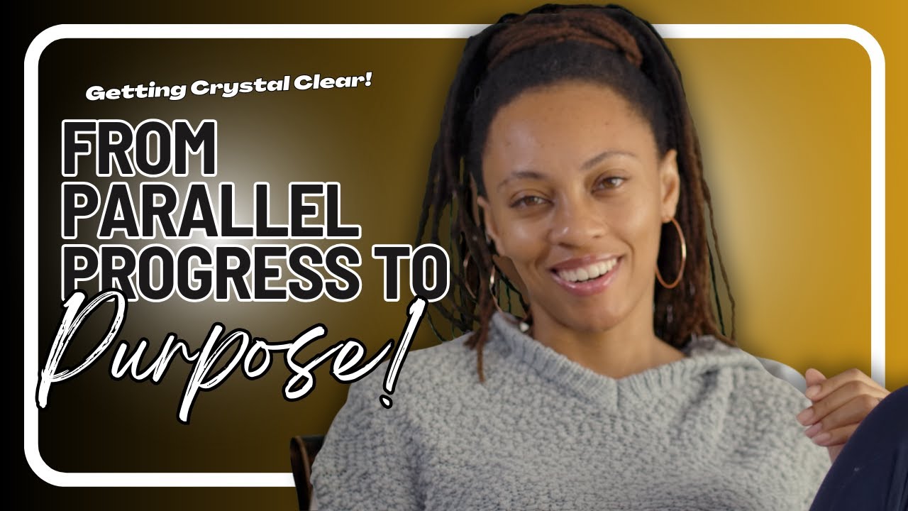 From PARALLEL PROGRESS to PURPOSE | Getting Crystal Clear | Inspiration - YouTube