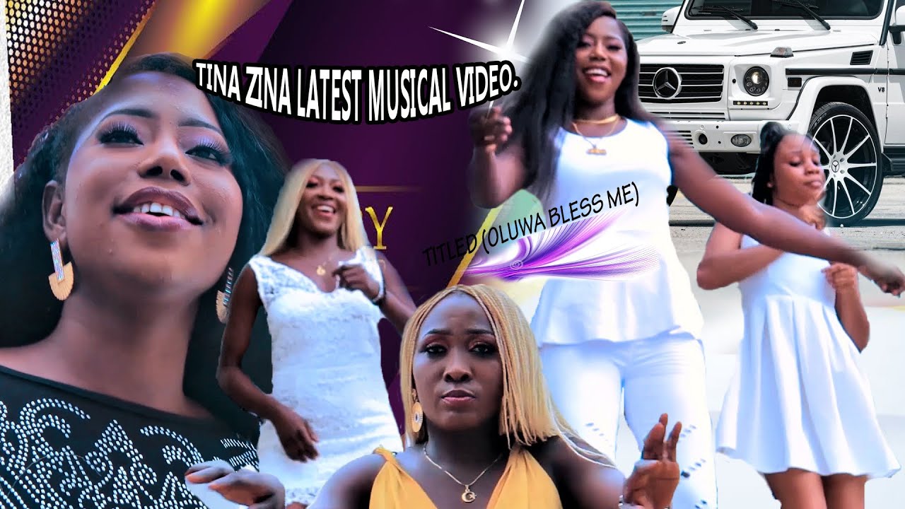 TINA ZINA LATEST MUSICAL VIDEO. TITLED (OLUWA BLESS ME) - YouTube