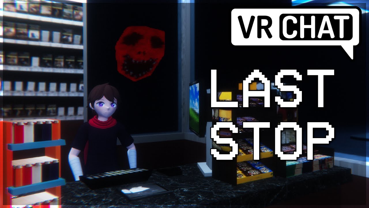 Night Shift at a Cursed VRChat Gas Station 😱 - LAST STOP - YouTube