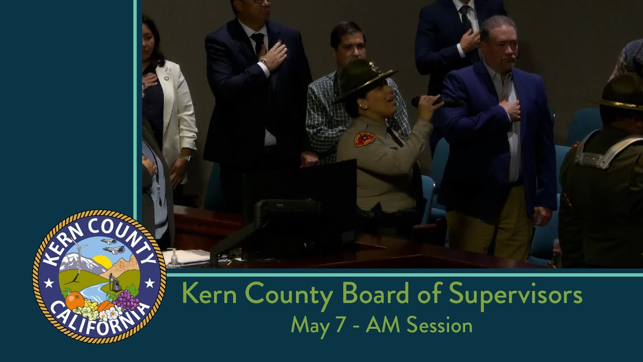 Kern County Board of Supervisors 9:00 a.m. meeting for Tuesday, May 7 ...