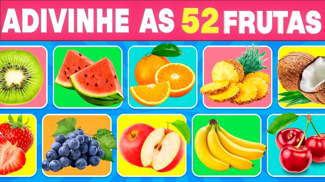 Adivinhe a fruta em 5 segundos 🍍🍓🍌 | 52 Diferentes Tipos de Frutas ...