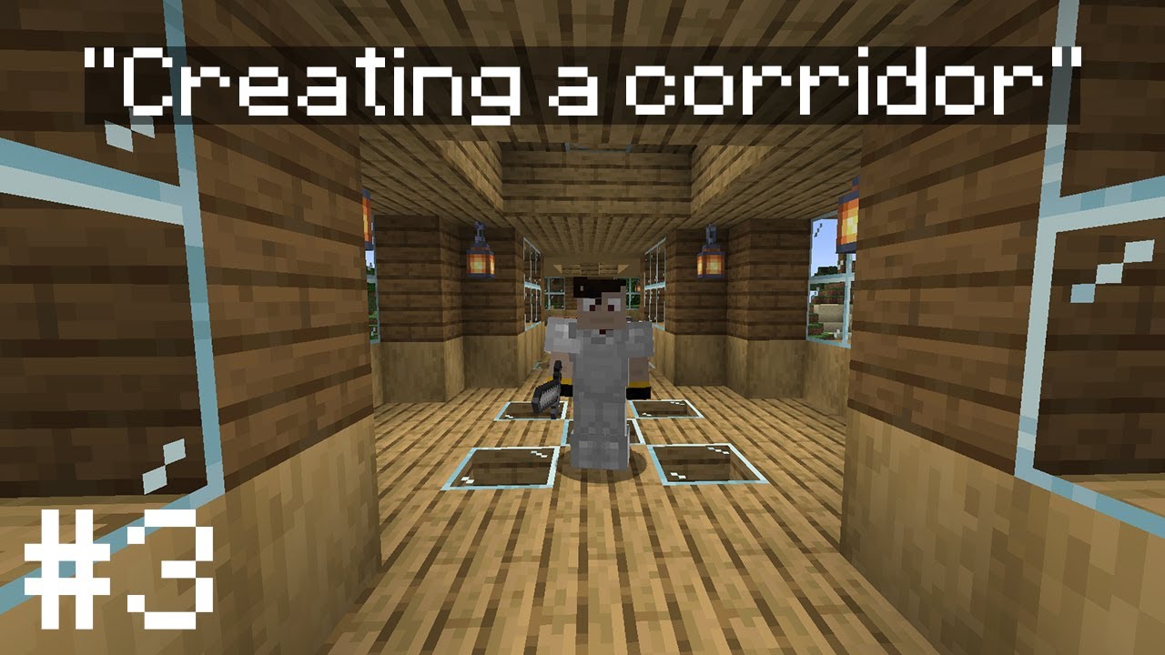 Minecraft - Creating A Corridor [3] - YouTube