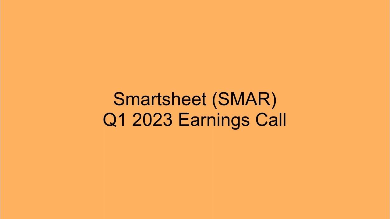 Smartsheet (SMAR) Q1 2023 Earnings Call Summary - YouTube
