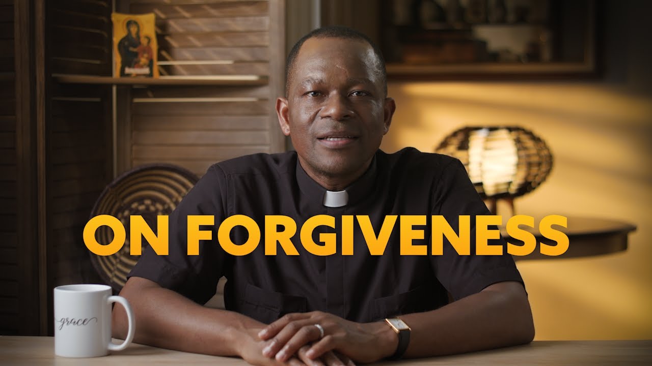 The Transformative Power of Forgiveness | Fr. Maurice Emelu - YouTube