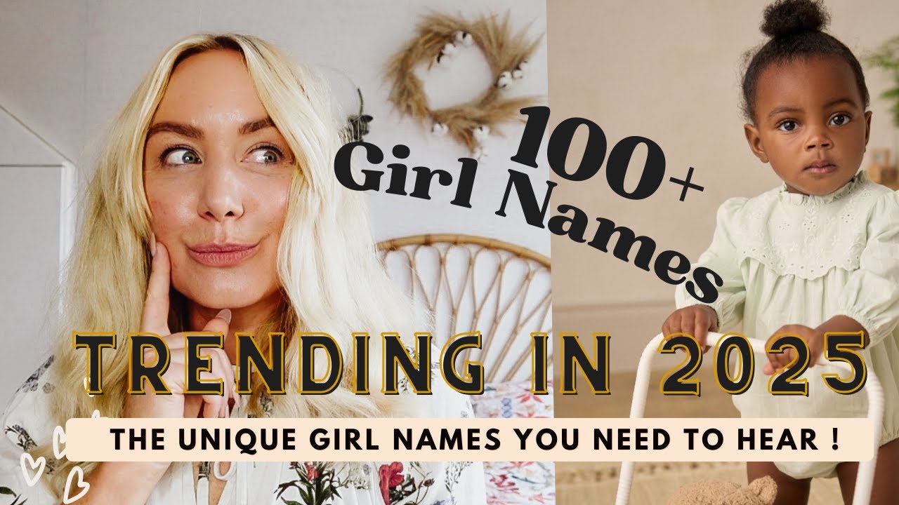 100 GIRL NAMES YOU NEED TO HEAR BEFORE PICKING A BABY NAME - YouTube