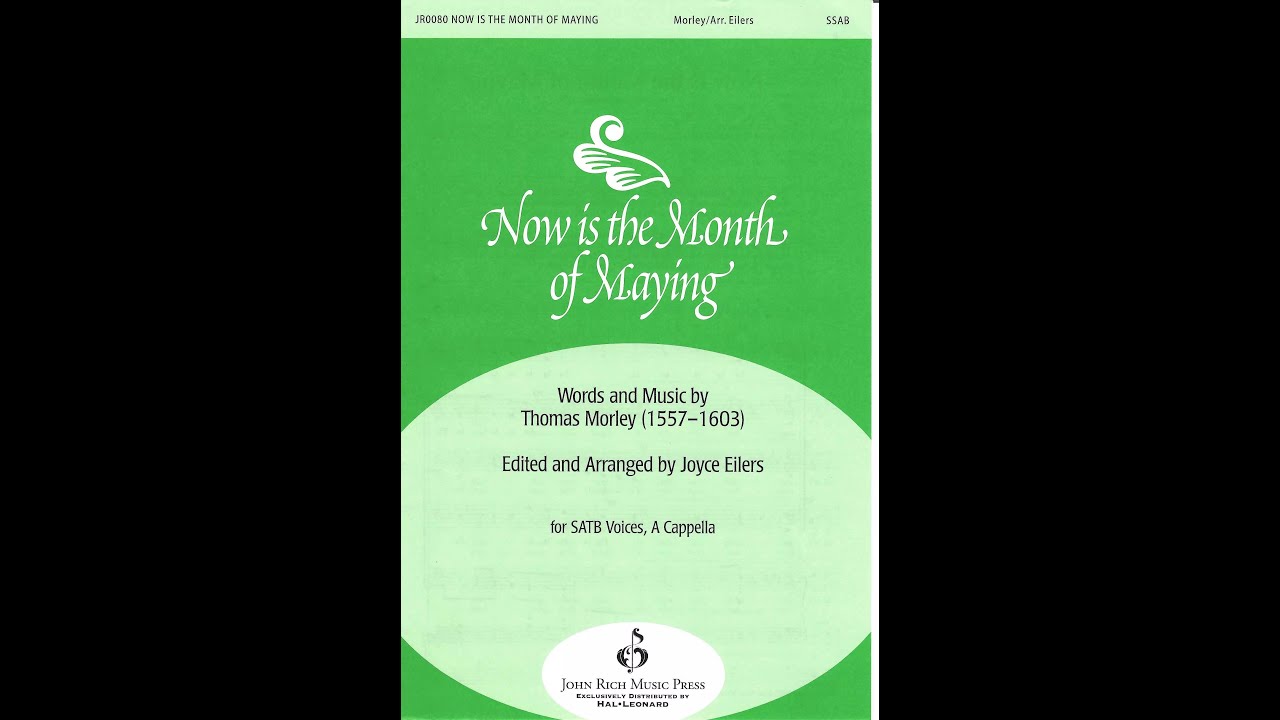 Now Is The Month Of Maying (SSAB)—arr. Joyce Eilers - YouTube