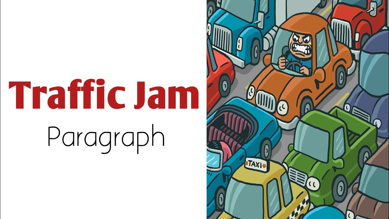 Traffic Jam Paragraph - YouTube