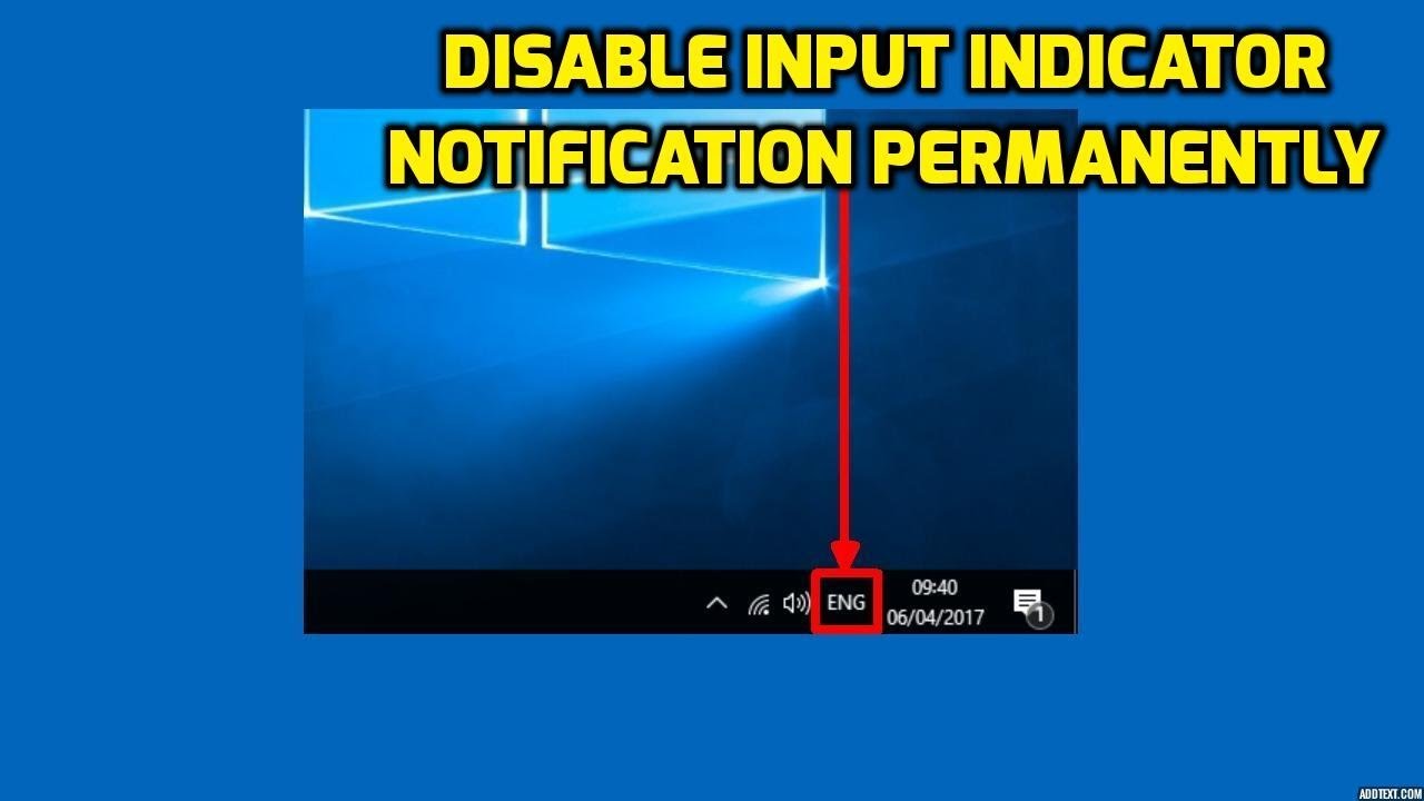 Disable Input Indicator Notification Permanently - YouTube
