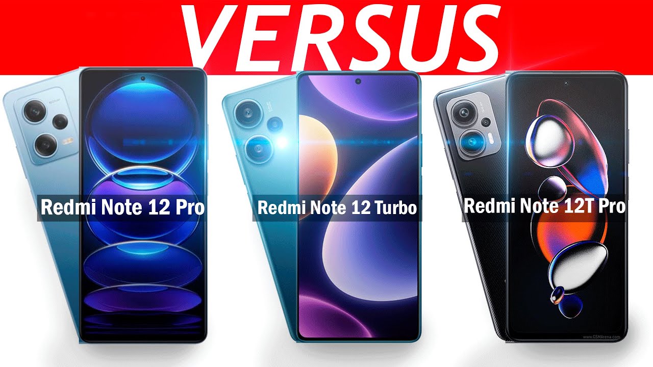Redmi Note 12 Pro Vs Redmi Note 12 Turbo Vs Redmi Note 12T Pro /🔥 ...