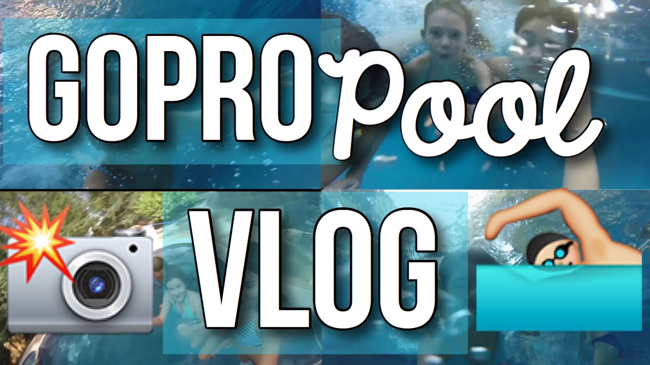 GOPRO POOL VLOG - YouTube