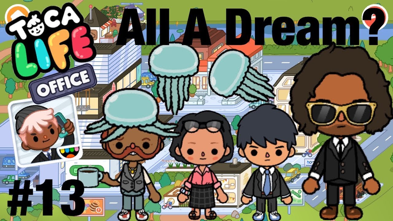 Toca life office | All A Dream? #13 - YouTube