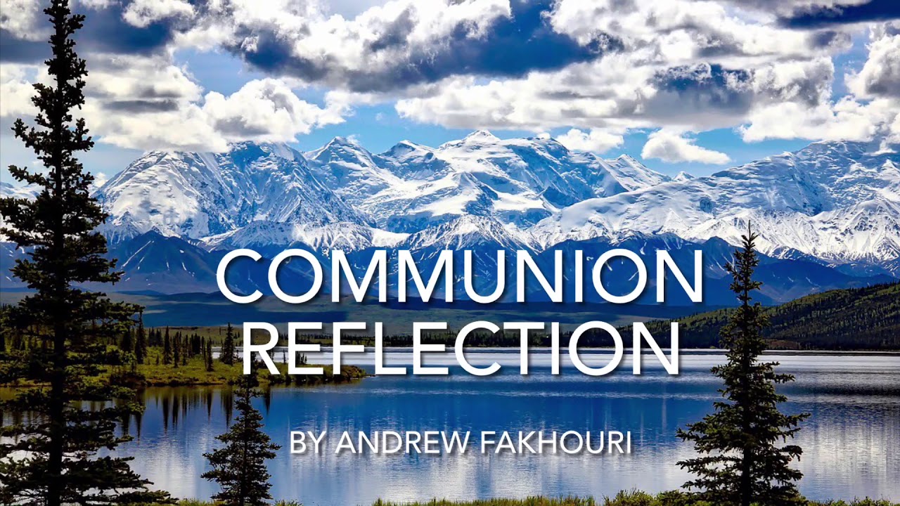 Communion Reflection - YouTube