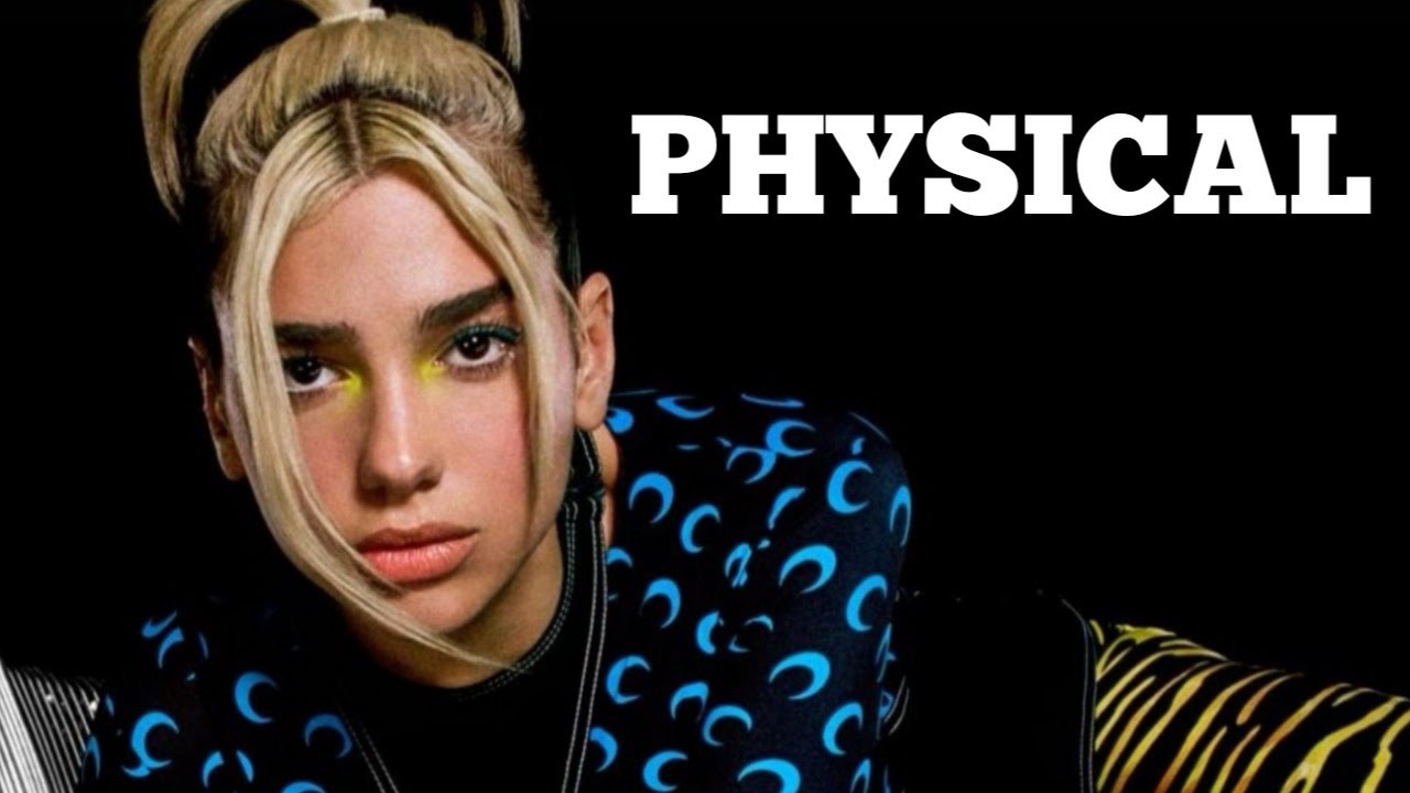 Physical - Dua Lipa (Lyrics) - YouTube