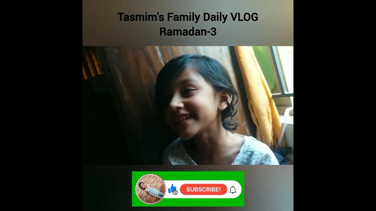 Tasmim's Family Daily VLOG | Ramadan-3 #trending #viralshorts #shorts #viralshort #vlog #fyp# ...