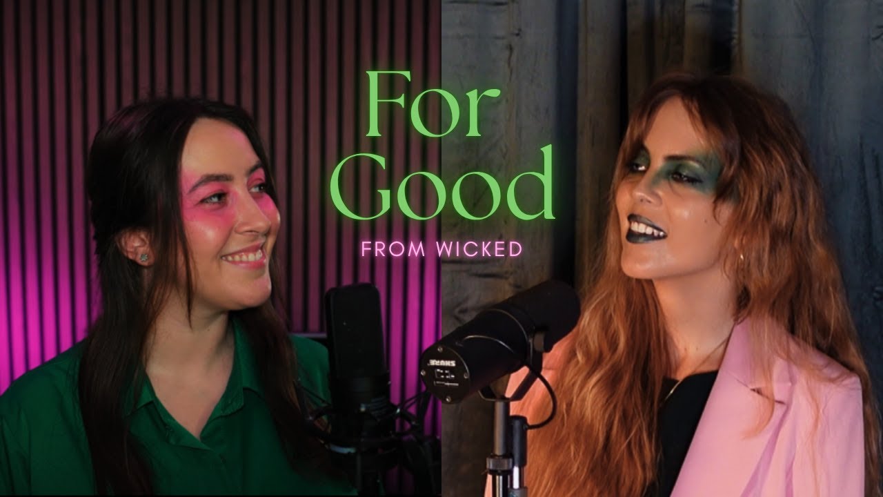 For Good from Wicked - cover by Hege and Jennifer - YouTube