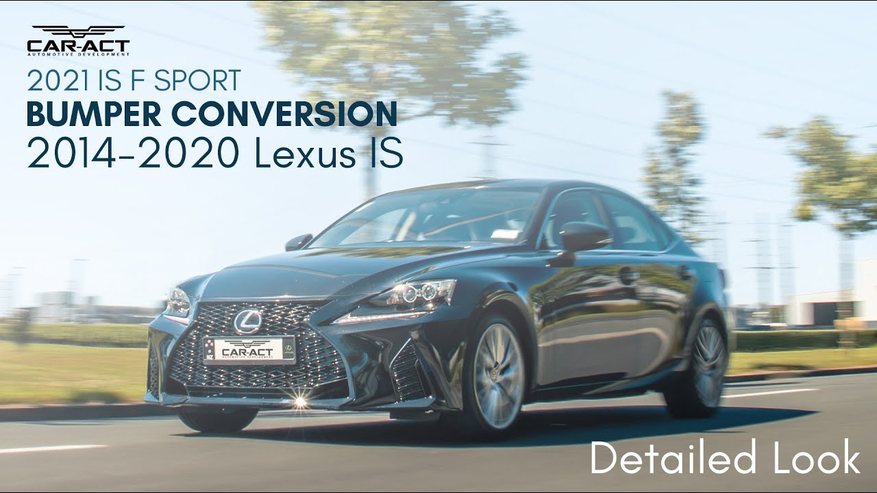 LEXUS 3IS TO 4IS BUMPER CONVERSION (CAR-ACT) - YouTube