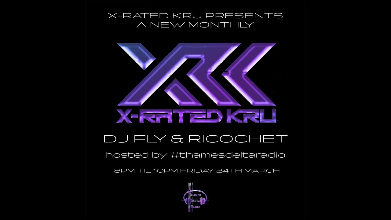 X-RATED KRU - DJ FLY & RICOCHET - THAMES DELTA RADIO - YouTube