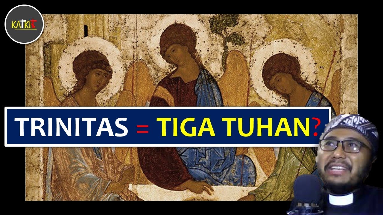 Kristen Menyembah Tiga Tuhan? | Allah Tritunggal (Trinitas) - YouTube