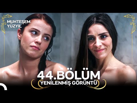 Muhteşem Yüzyıl: Aşk-ı Derûn 44. Bölüm (Yenilenmiş Görüntü)