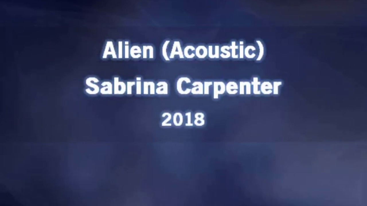 Alien (Acoustic) - Karaoke - Sabrina Carpenter - YouTube