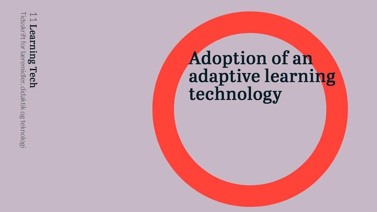Learning Tech 11: Videointro til artiklen "Adoption of an adaptive learning technology" - YouTube