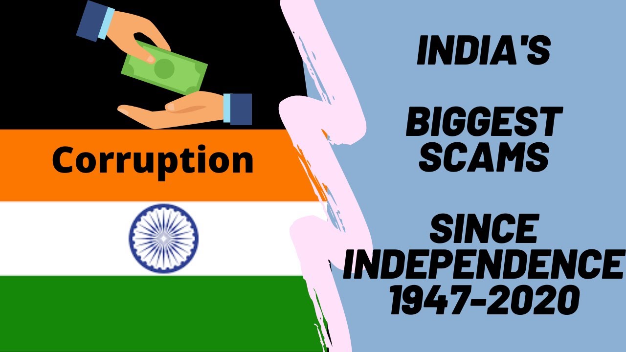 ALL SCAMS & SCANDALS IN INDIA SINCE INDEPENDENCE (1947 - 2020) - YouTube