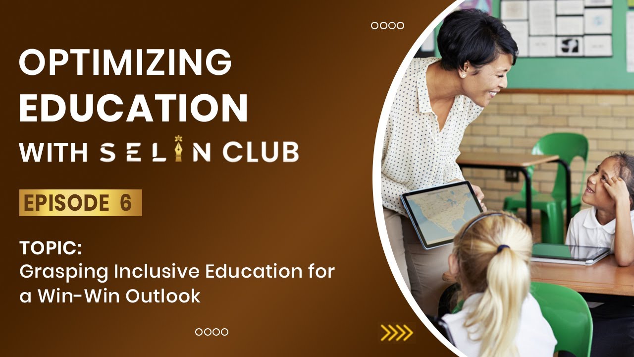 Optimizing Education: Grasping Inclusive Education for a Win-Win ...