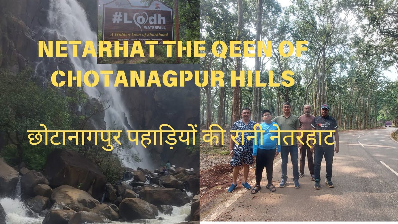 NETARHAT||THE QEEN OF CHOTANAGPUR HILLS ||LODH FALLS||469 FEET HIGH ...