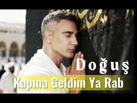 Doğuş - Kapına Geldim Ya Rab (Yeni 2026)