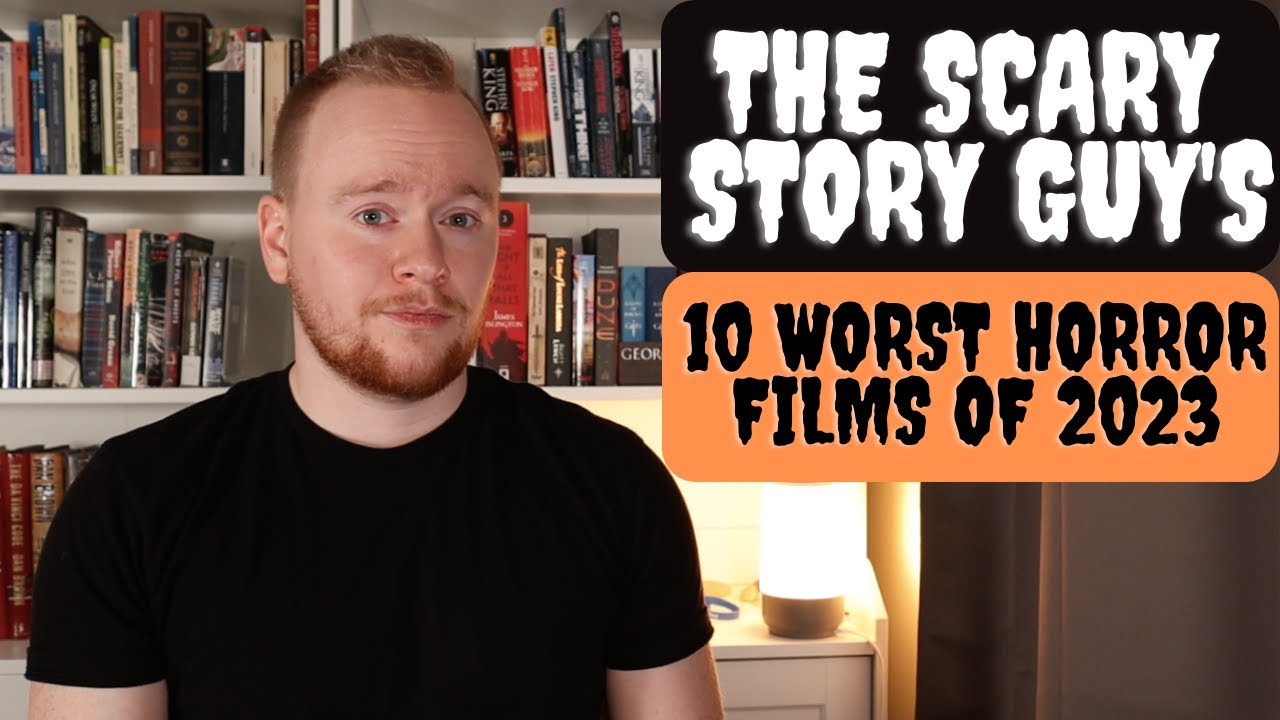 The Scary Story Guy's 10 WORST horror movies of 2023!! - YouTube