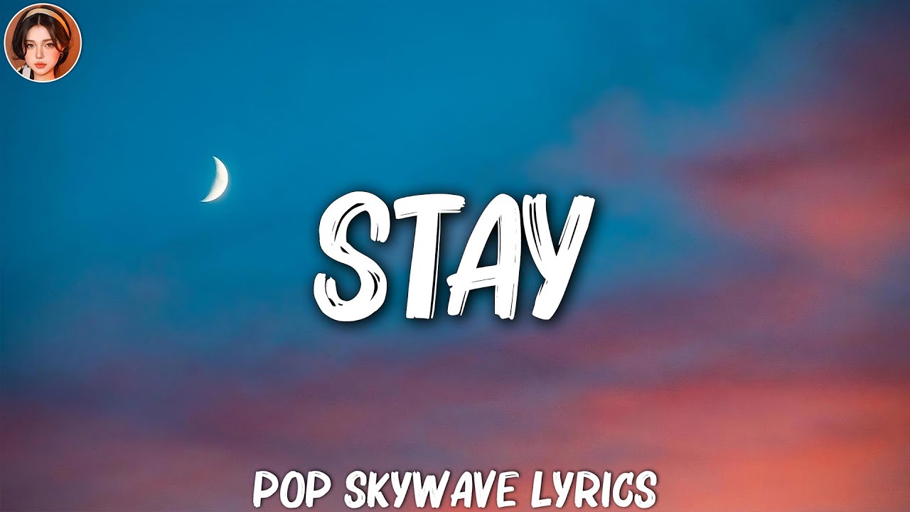 The Kid LAROI, Justin Bieber - Stay (Lyrics) | The Weeknd, Ed Sheeran ...