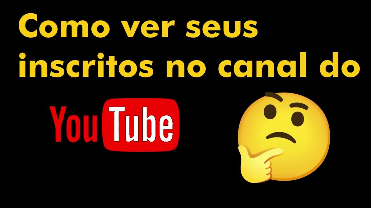 Como Ver Inscritos No Canal Do Youtube 2021 Youtube