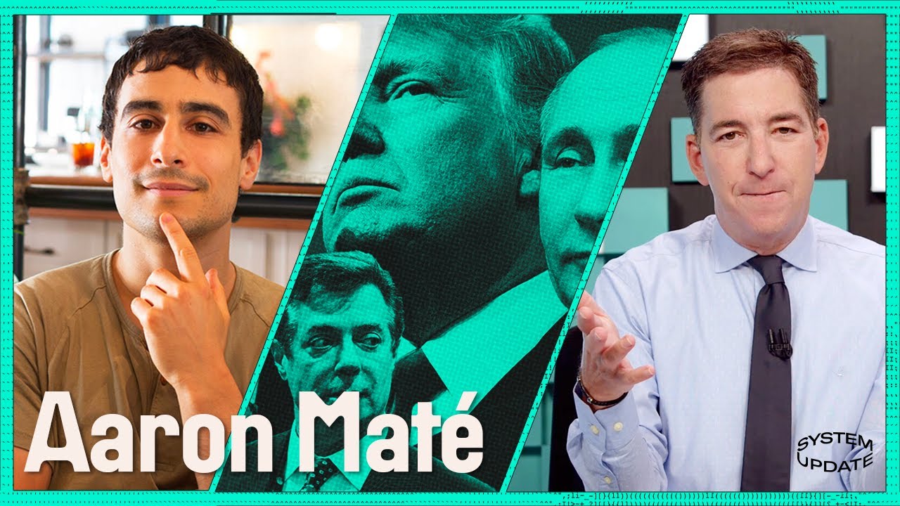Aaron Maté on the Russiagate Fraud: What questions still remain ...