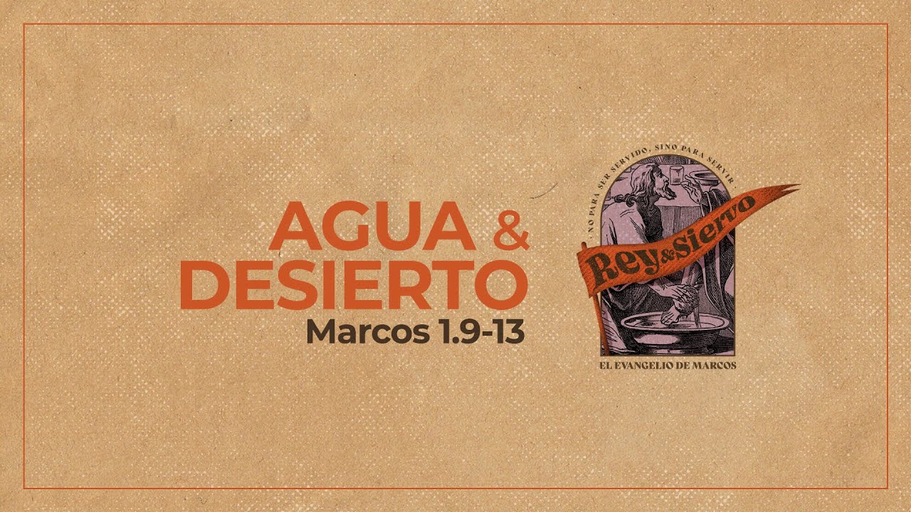 Marcos 1:9-13 — Agua y desierto. - YouTube