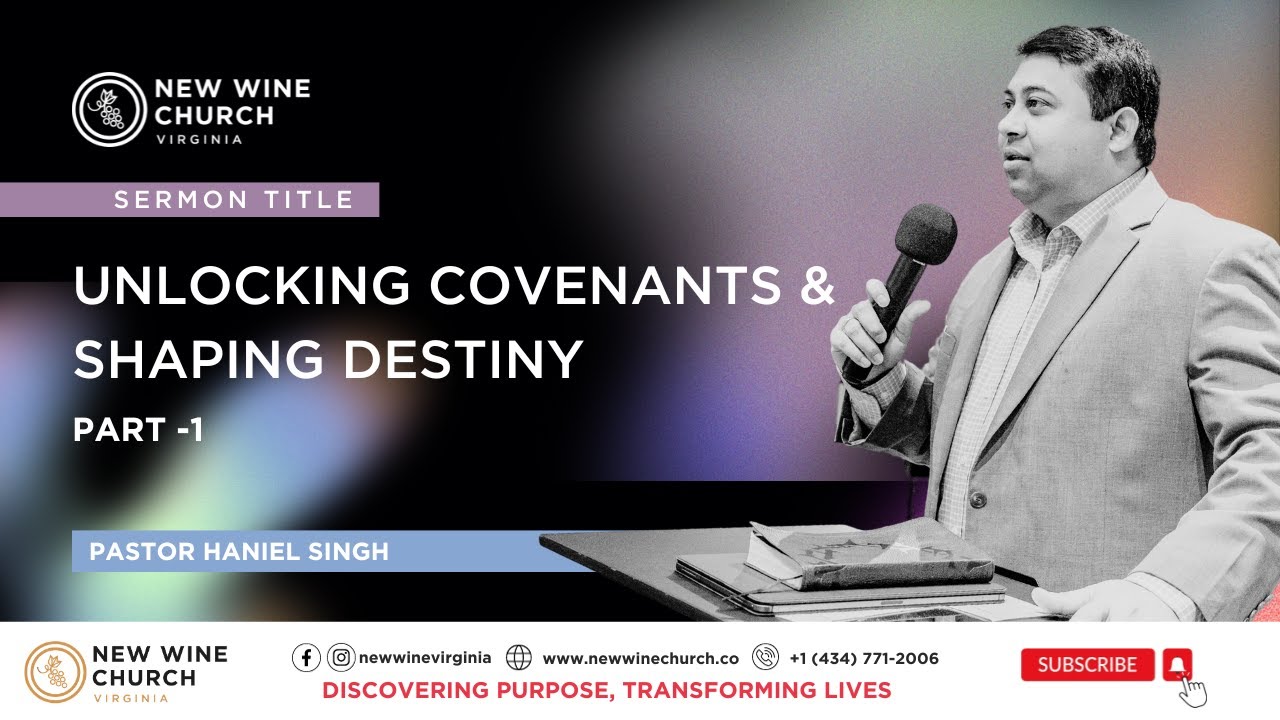 Unlocking Covenants & Shaping Destiny - Part 1| New Wine Church - YouTube