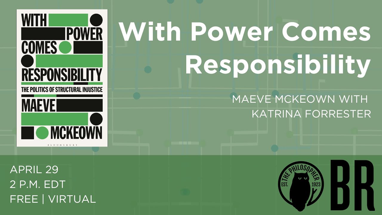 With Power Comes Responsibility: Maeve McKeown with Katrina Forrester ...