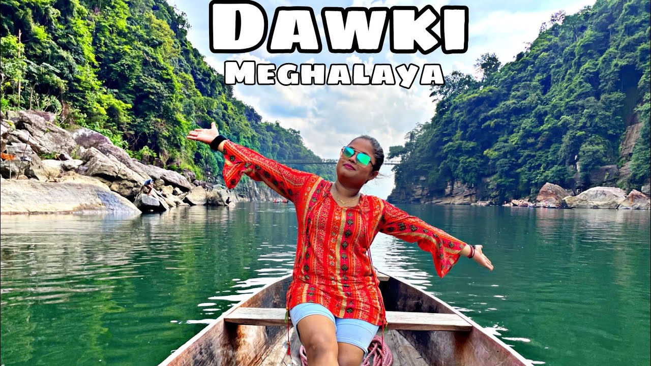 Dawki Meghalaya | Asia's Cleanest River | Near Bangladesh Border ...