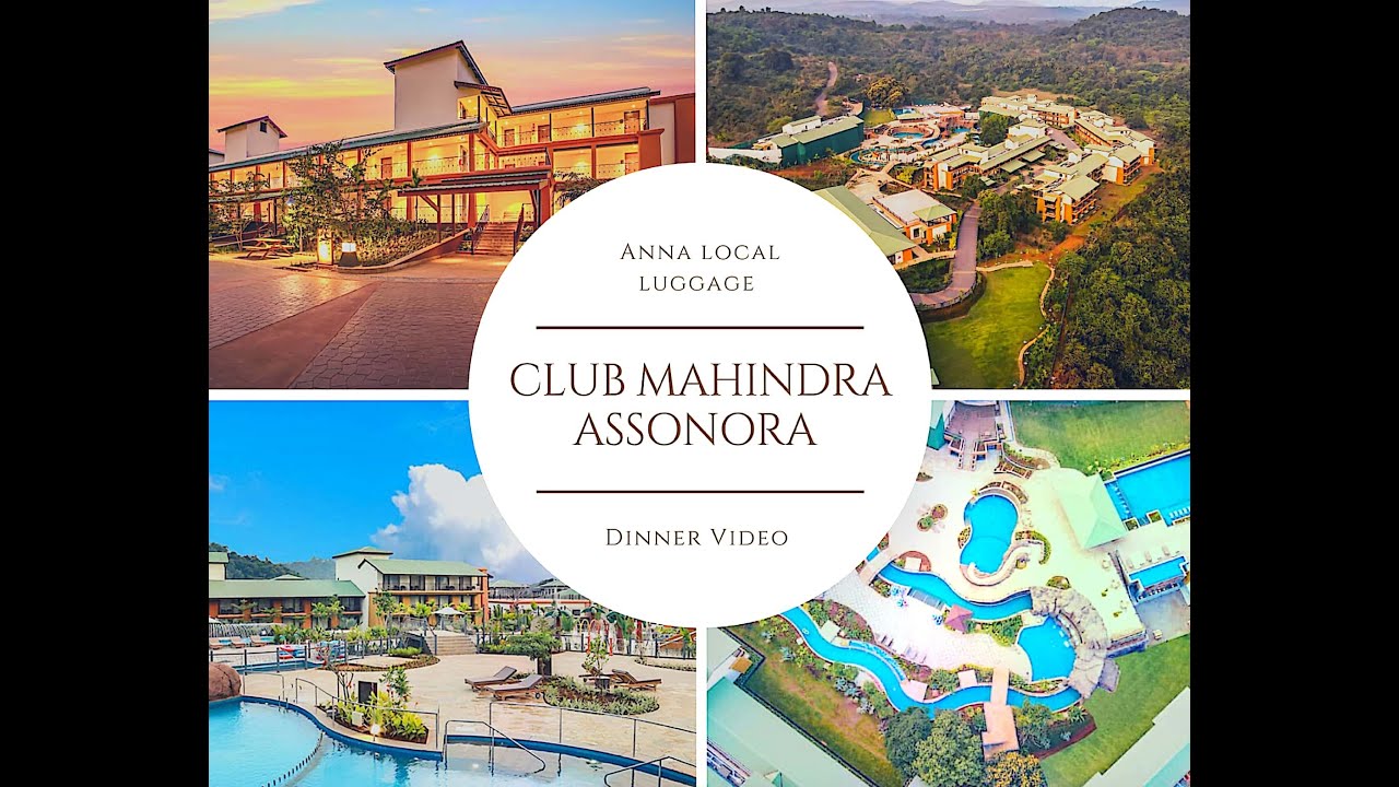 Dinner at Club Mahindra Assonora Goa # Goa best Dinner - YouTube
