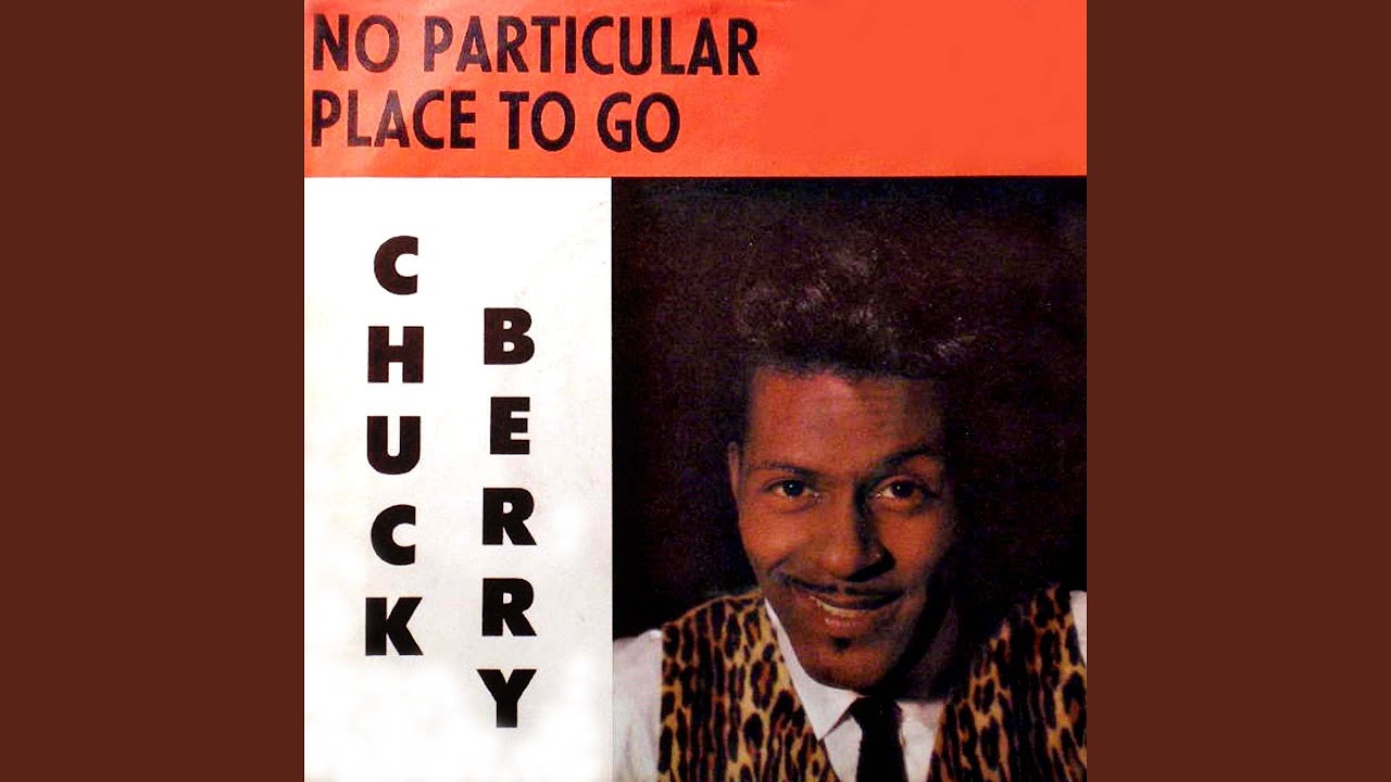 No Particular Place to Go - YouTube Music