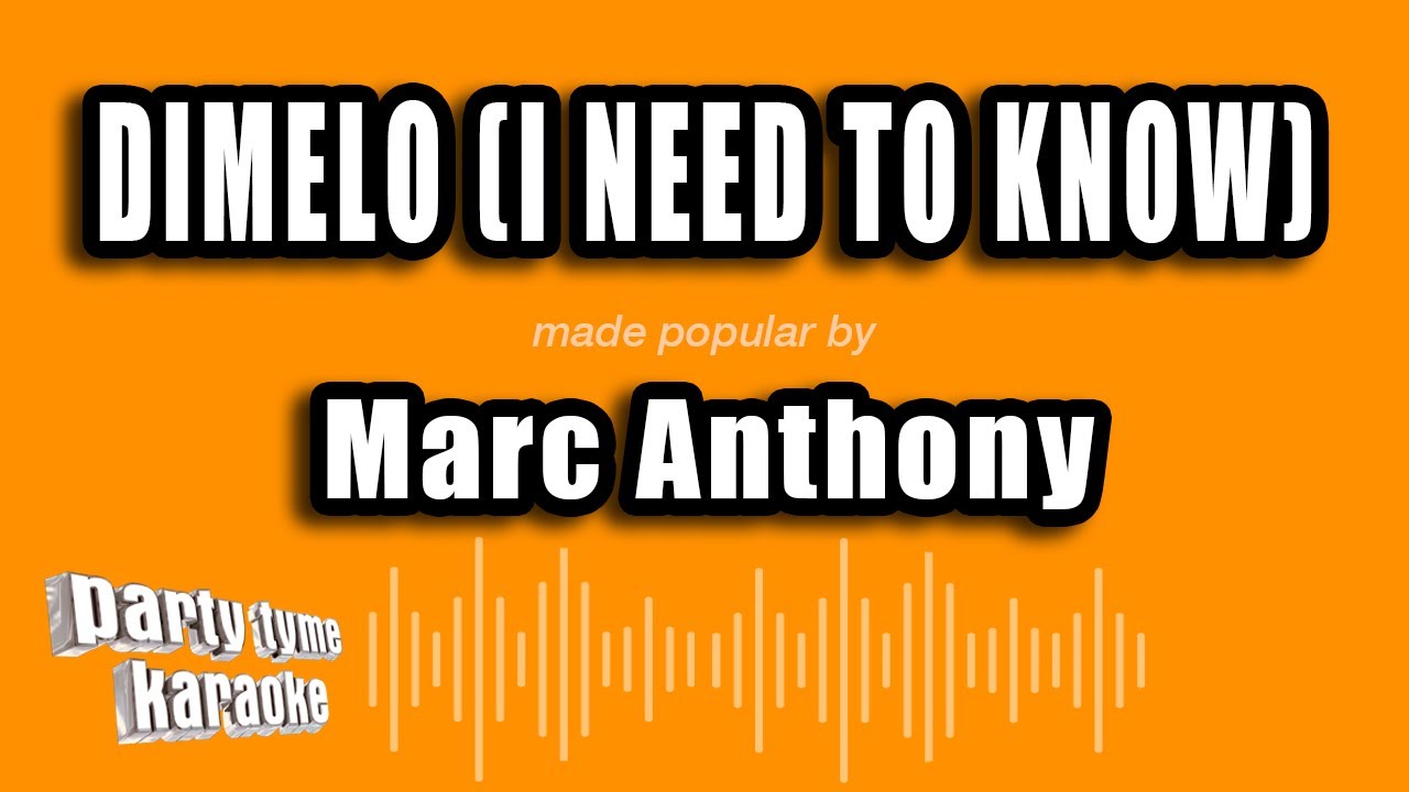 Marc Anthony - Dimelo (I Need To Know) (Versión Karaoke) - YouTube