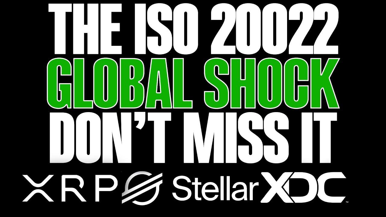 💥ISO 20022 LEAD TO GLOBAL SHOCK💥XRP XDC XLM & MORE - INVEST IN THE ...