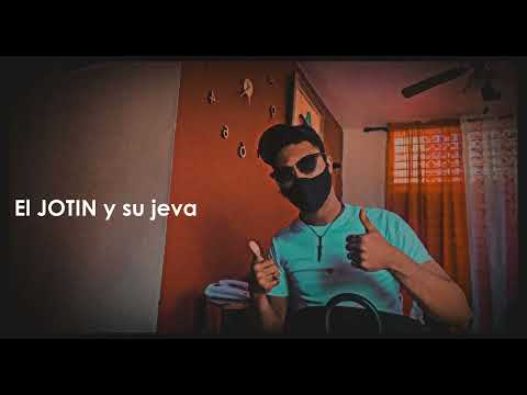 Sanquita y El JOTIN - La Jeva