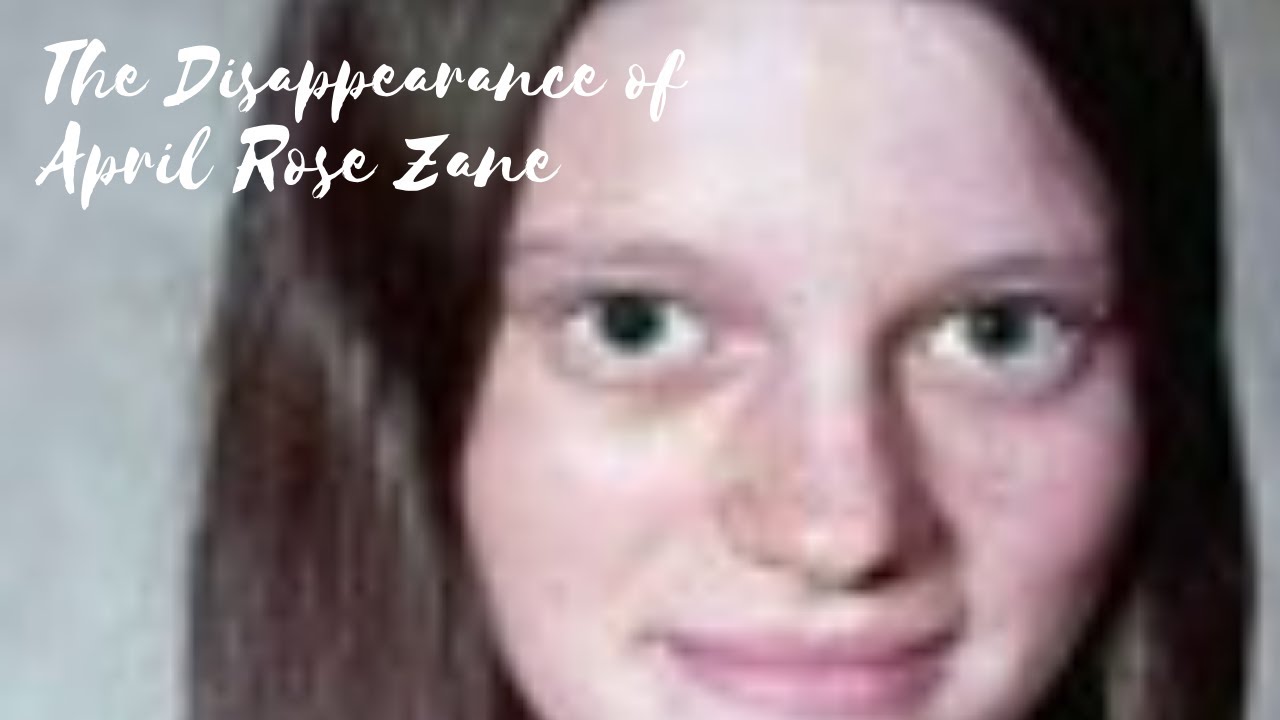 Unsolved: The Disappearance of April Rose Zane - YouTube