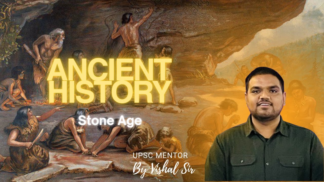 Ancient History Class 2 (Stone Age) | Ancient History | UPSC Prep | By ...