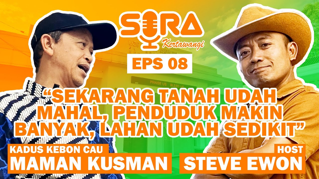 SK EPS 08 | MAMAN KUSMAN MENCERITAKAN DUSUN KEBON CAU - YouTube